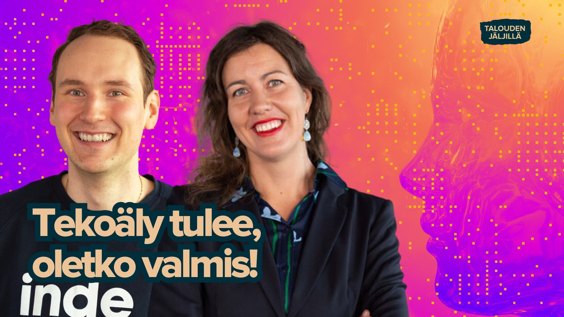 Tekoäly tulee, oletko valmis! | Talouden jäljillä - Inderes