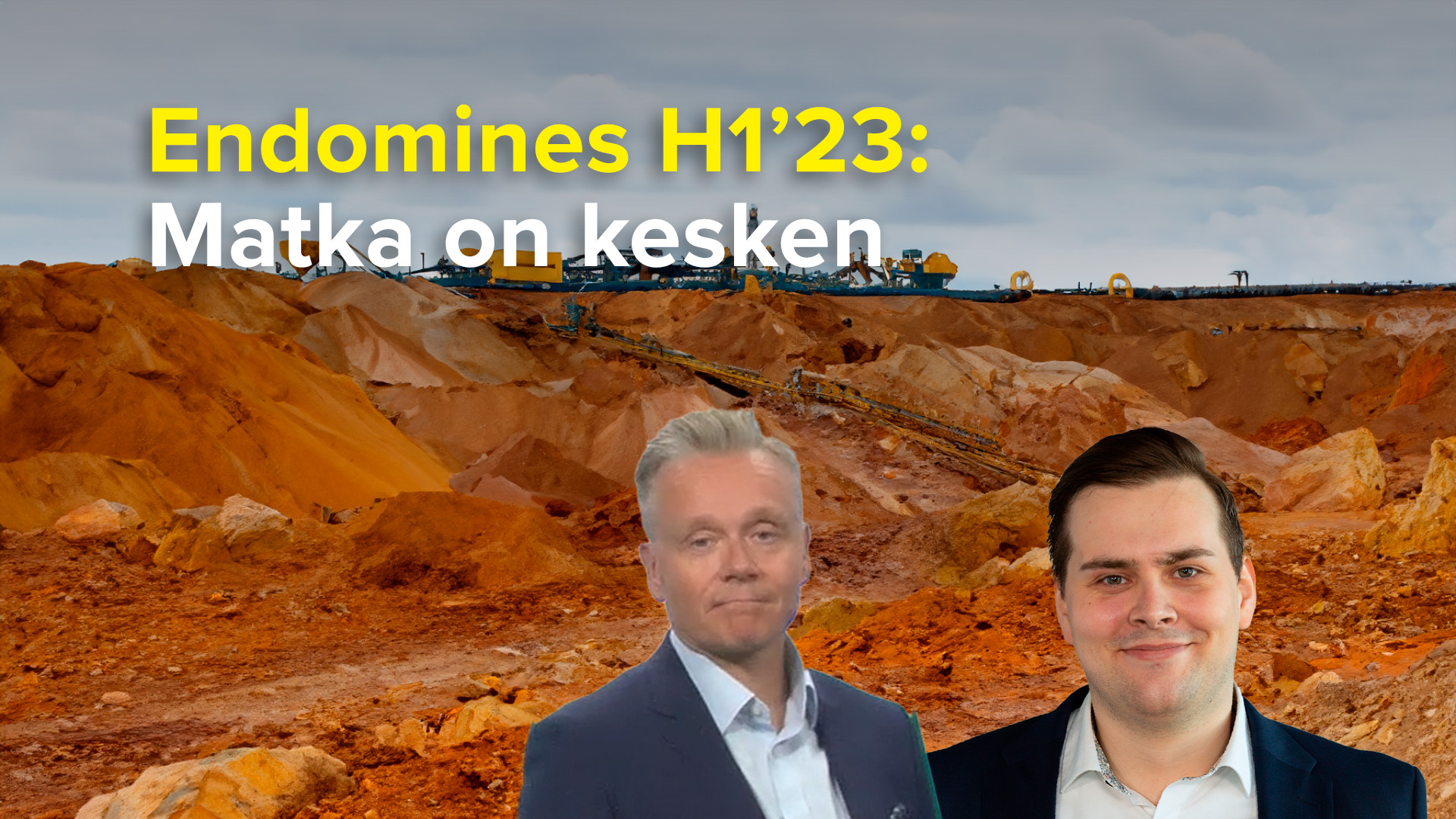 Endomines H1'23: Matka on kesken - Inderes