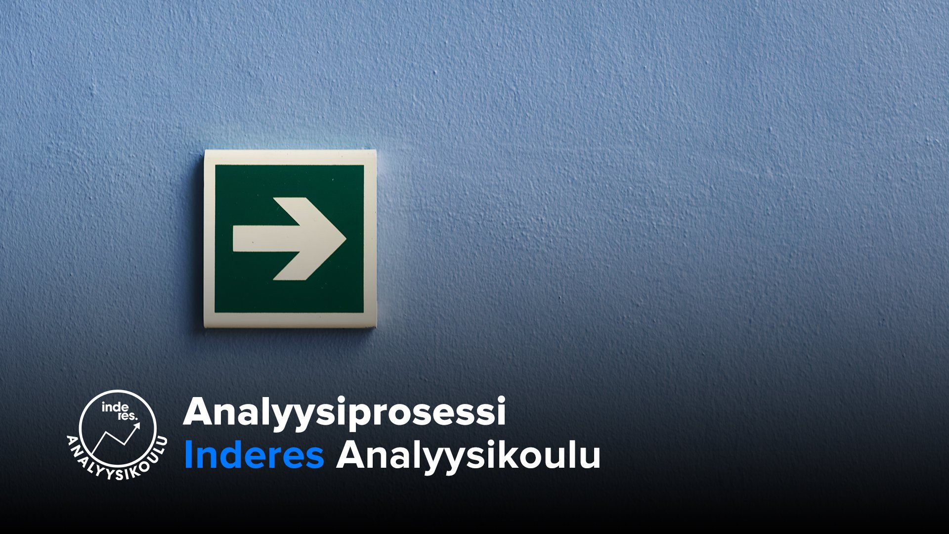 Analyysiprosessi - Inderes