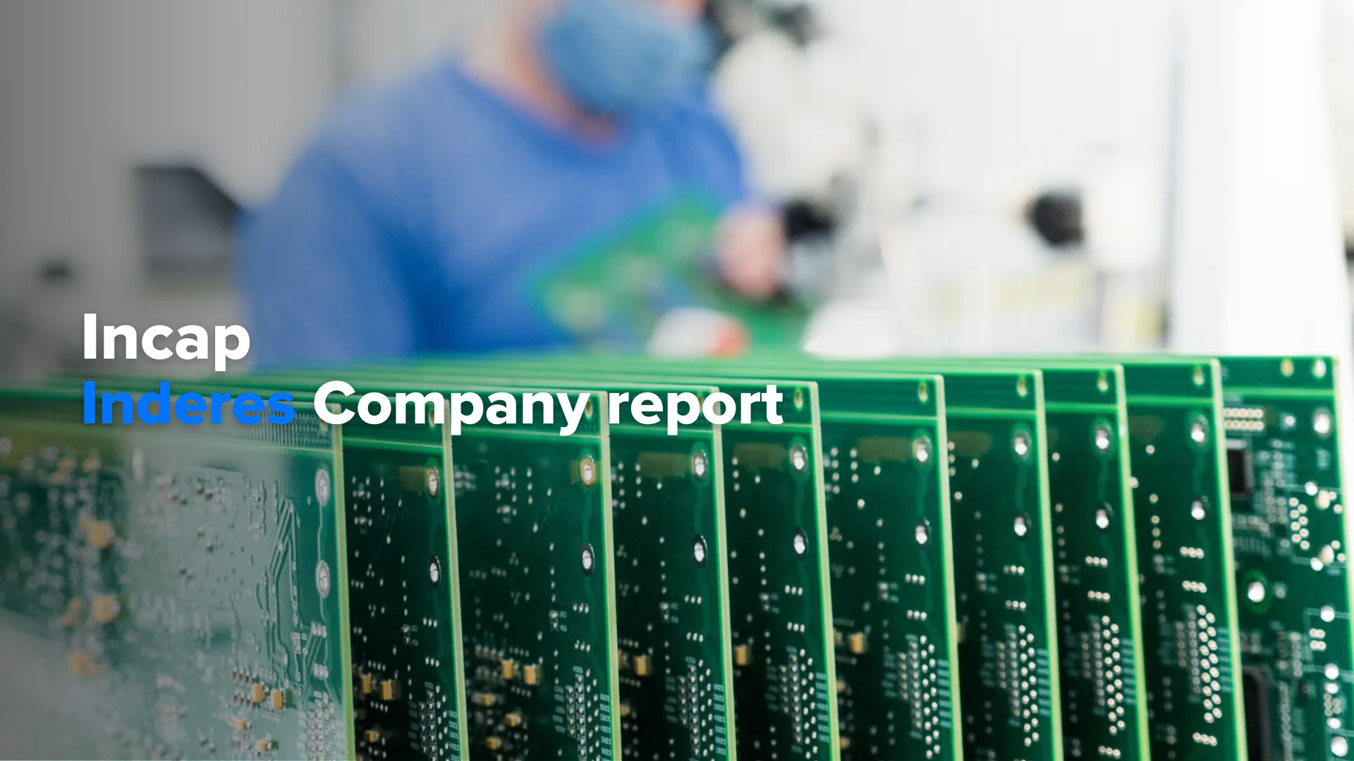 Incap Q4'24: Upward trend appears to continue - Inderes