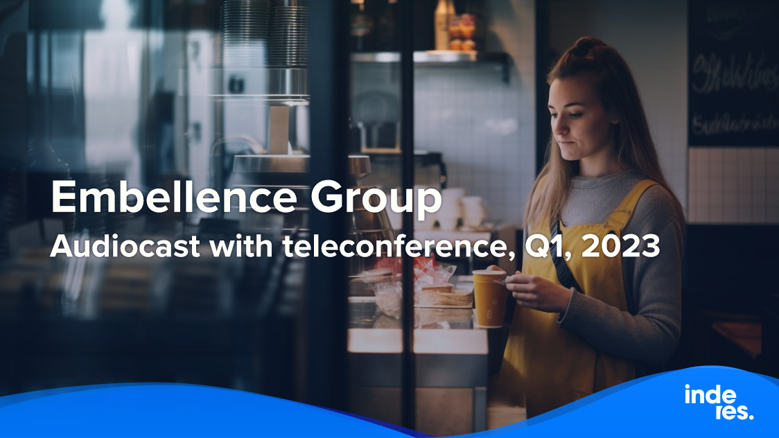 Embellence Group, Audiocast with teleconference, Q1'23 - Inderes