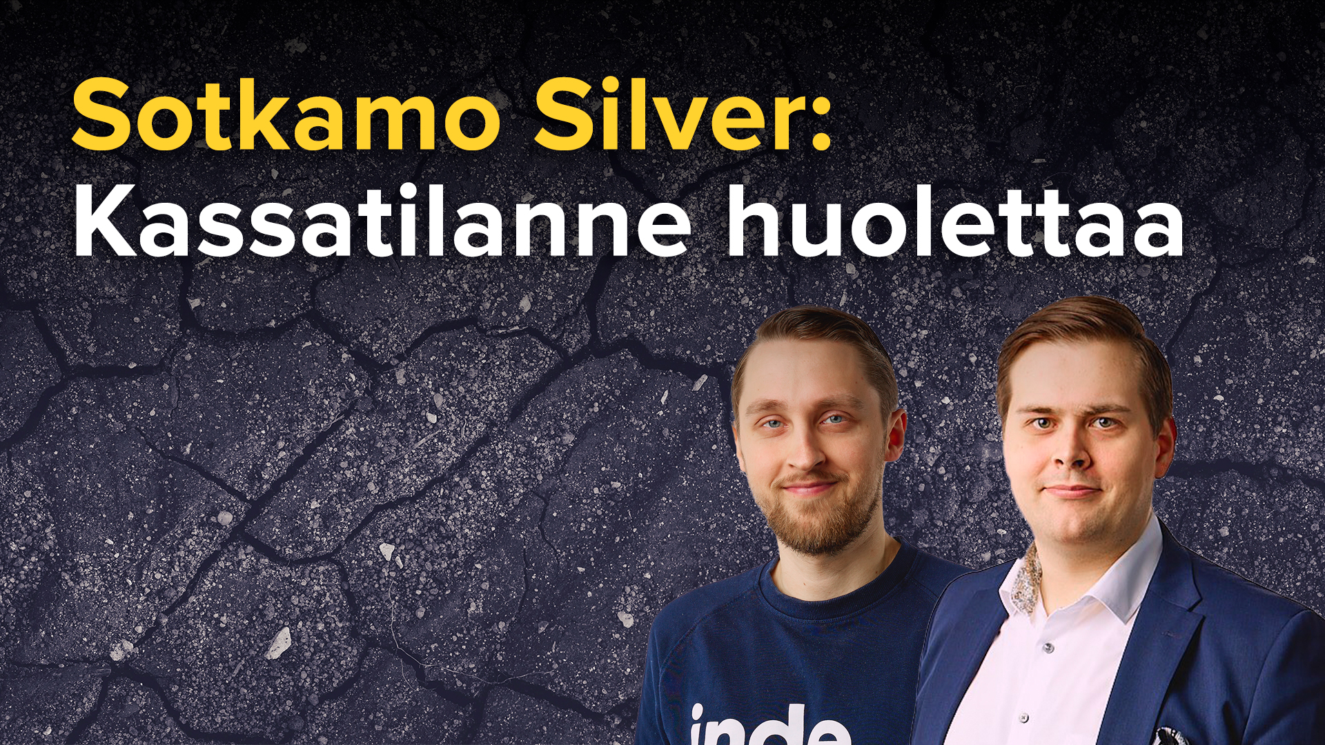 Sotkamo Silver: Kassatilanne huolettaa - Inderes