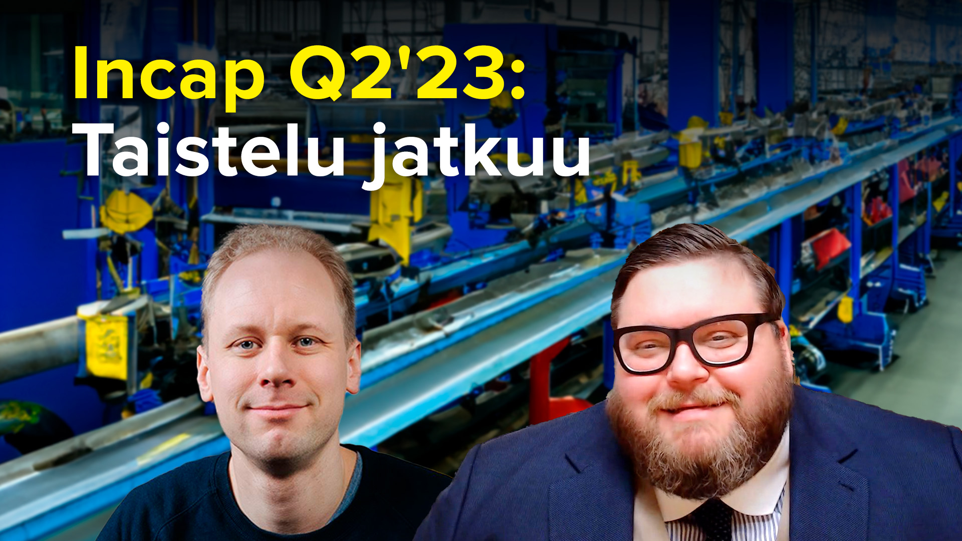 Incap Q2'23: Taistelu jatkuu (eng.) - Inderes